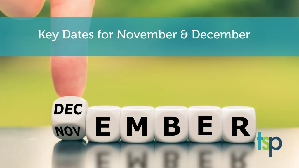 Key Dates for November & December